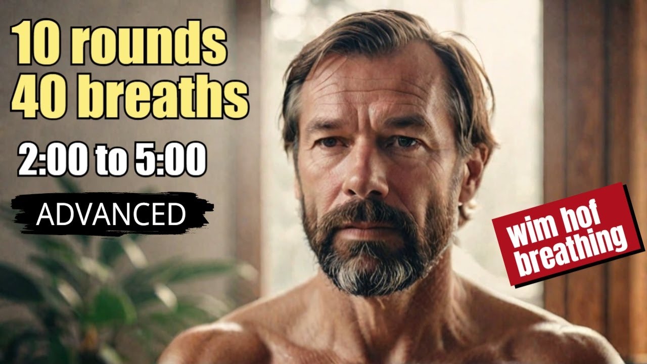 Wim Hof Advanced Breathing: 10 Rounds for a 5-Minute Breath Hold ...